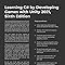 Learning C# by Developing Games with Unity 2021: Kickstart your C# ...