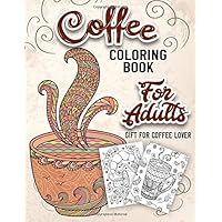Amazon.com: Coffee Coloring Book for Adults: An Adult Coloring Book ...