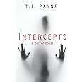 Intercepts: A horror novel: Payne, T.J.: 9781954503014: Amazon.com: Books