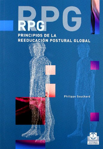 RPG: Principios de la reeducación postural global/ Global Postural Re ...
