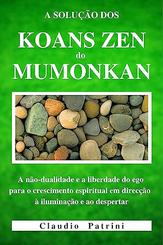 A SOLUÇÃO DOS KOANS ZEN do MUMONKAN: A não-dualidade e a liberdade do ...