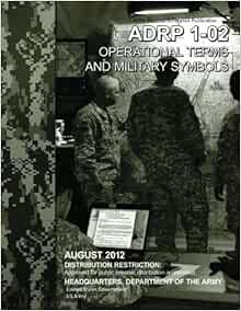 Army Doctrine Reference Publication ADP 1-02 Operational Terms and ...