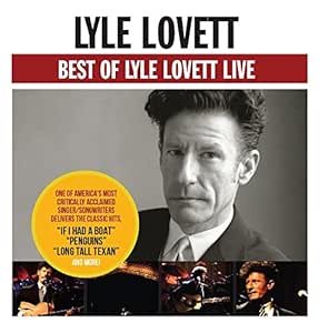Lyle Lovett - Best Of Lyle Lovett - Live - Amazon.com Music