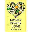 Money Power Love: A critically-acclaimed novel - Kindle edition by Joss ...