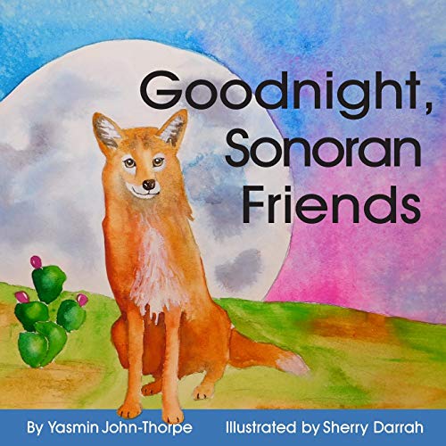 Goodnight Sonoran Friends: John-Thorpe, Mrs. Yasmin, Darrah, Mrs ...