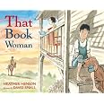 That Book Woman: Henson, Heather, Small, David: 9781416908128: Amazon ...