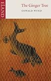 The Ginger Tree: Amazon.co.uk: Oswald Wynd: 9780907871033: Books