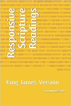Responsive Scripture Readings: King James Version: Scribe, Mr Anonymous ...