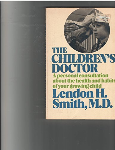 Children's Doctor: Lendon Smith: 9780131319042: Amazon.com: Books
