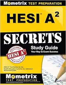 HESI A2 Secrets Study Guide: HESI A2 Test Review for the Health ...