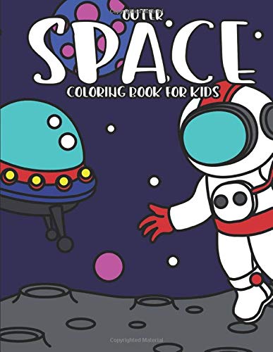 Outer Space Coloring Book for Kids: Children’s Science Fiction Coloring ...