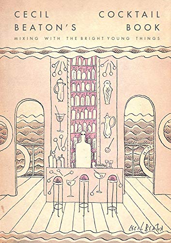 Cecil Beaton's Cocktail Book: Beaton, Cecil: 9781855147775: Amazon.com ...