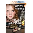 The Ruby Talisman: Belinda Murrell: 9780857986948: Amazon.com: Books
