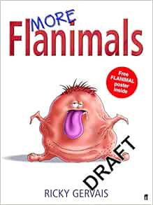 More Flanimals: Ricky Gervais, Rob Steen: 9780571230228: Amazon.com: Books
