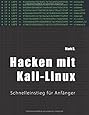 Hacken mit Python und Kali-Linux: Entwicklung eigener Hackingtools mit Python unter Kali-Linux ...