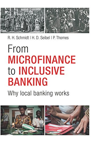 From Microfinance to Inclusive Finance: Why Local Banking Works ...