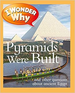 I Wonder Why Pyramids Were Built: Steele, Philip: 9780753465271: Amazon ...