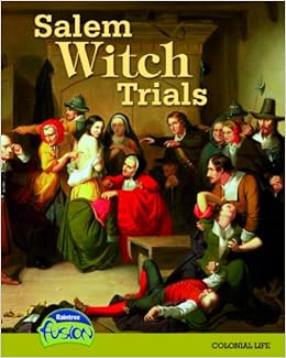 Salem Witch Trials: Colonial Life (American History Through Primary ...