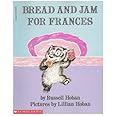 Bread and Jam for Frances by Russell Hoban published by Scholastic ...