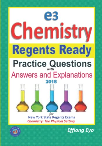 E3 Chemistry: Regents Ready Practice 2018: with Answers and ...