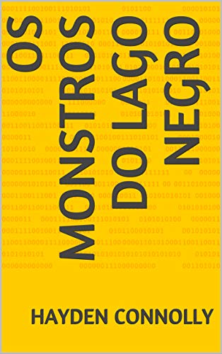 Os monstros do lago negro - eBook, Resumo, Ler Online e PDF - por ...