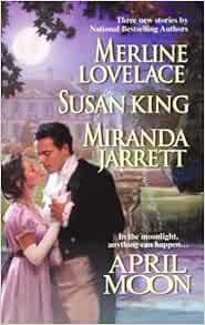 Amazon.com: April Moon (9780373836109): Lovelace, Merline, Jarrett ...