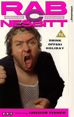 Rab C Nesbitt: Drink/Offski/Holiday [VHS] [1990]: Gregor Fisher, Tony ...