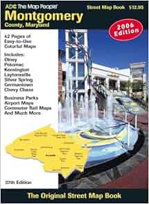 ADC The Map People Montgomery County, Maryland: Street Map Book 2006 ...