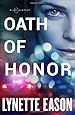 Oath of Honor (Blue Justice): Lynette Eason: 9780800727215: Amazon.com ...