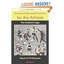Amino Acids and Proteins for the Athlete: The Anabolic Edge (Nutrition ...