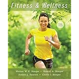 Fitness and Wellness (MindTap Course List): Hoeger, Wener W.K., Hoeger ...