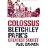 Amazon.com: Colossus: The secrets of Bletchley Park's code-breaking ...