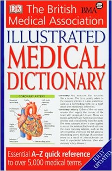 BMA Illustrated Medical Dictionary 2nd edition: Essential A-Z quick ...