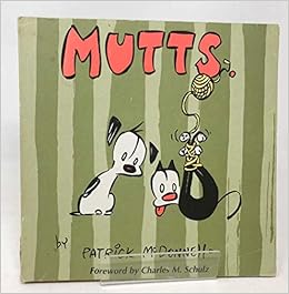 Mutts: Amazon.co.uk: McDonnell, Patrick: 9781874507093: Books