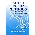 Adult Learning Methods: A Guide for Effective Instruction: Galbraith ...