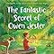 The Fantastic Secret of Owen Jester: O'Connor, Barbara: 9780312674304 ...