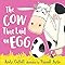 The Cow That Laid An Egg: A fantastically funny farmyard story!: Amazon ...