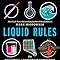 Liquid Rules: The Delightful and Dangerous Substances That Flow Through ...