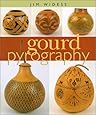 Gourd Pyrography: Widess, Jim: 0049725058842: Amazon.com: Books