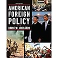 Amazon.com: American Foreign Policy: The Dynamics of Choice in the 21st ...