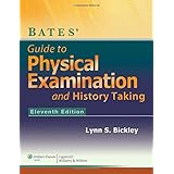 Bates' Guide to Physical Examination and History Taking, 10th Edition ...