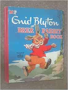 My Enid Blyton Brer Rabbit Book: Amazon.com: Books