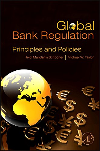 Global Bank Regulation: Principles and Policies: 9780126410037 ...