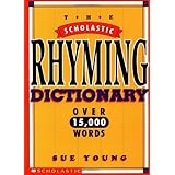 Scholastic Rhyming Dictionary: Young, Sue: 9780439796422: Amazon.com: Books