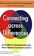 Connecting Across Differences: A Guide to Compassionate, Nonviolent ...