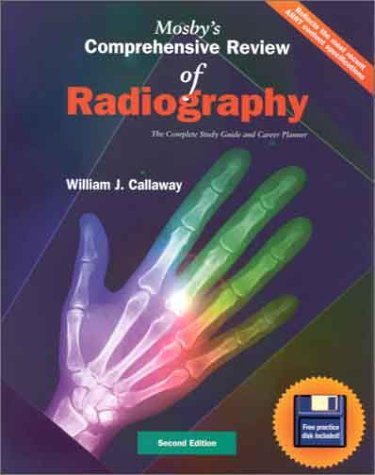 Mosby's Comprehensive Review of Radiography: The Complete Study Guide ...