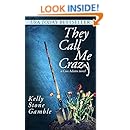 They Call Me Crazy (A Cass Adams Novel Book 1) - Kindle edition by ...