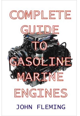 Complete Guide To Gasoline Marine Engines: Fleming, John: 9781892216304 ...