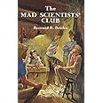 The New Adventures of the Mad Scientists' Club (Mad Scientist Club ...