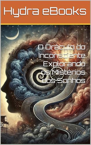 O Oráculo do Inconsciente Explorando os Mistérios dos Sonhos - eBook, Resumo, Ler Online e PDF ...